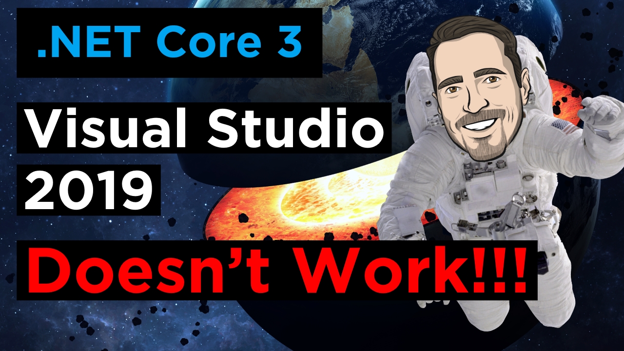  NET Core 3 Is Not Working In Visual Studio 2019 Brian Lagunas