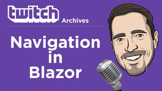 Let’s Learn Blazor: Navigation in Blazor - Brian Lagunas Let’s Learn Blazor: Navigation in Blazor - Brian Lagunas
